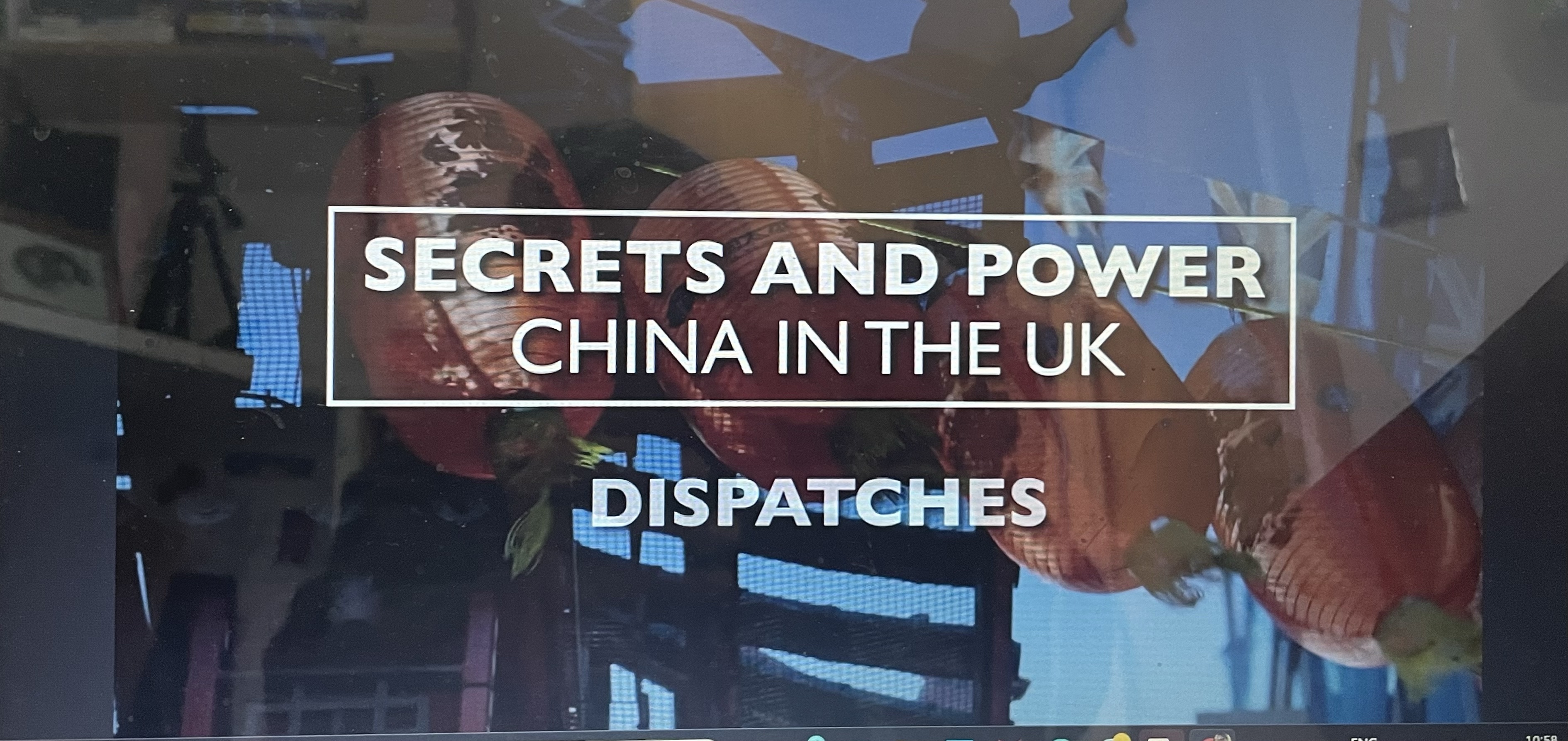 Secrets & Power: China in the UK – Dispatches on Channel 4 – Global ...